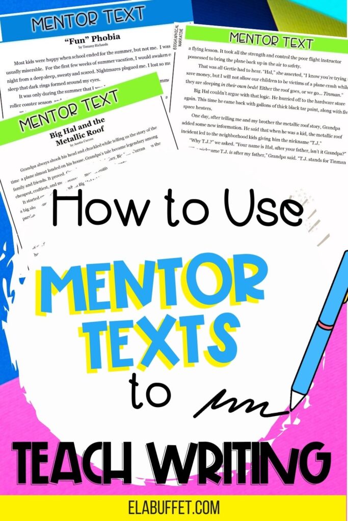Mentor Texts for Teaching Writing - ELA Buffet